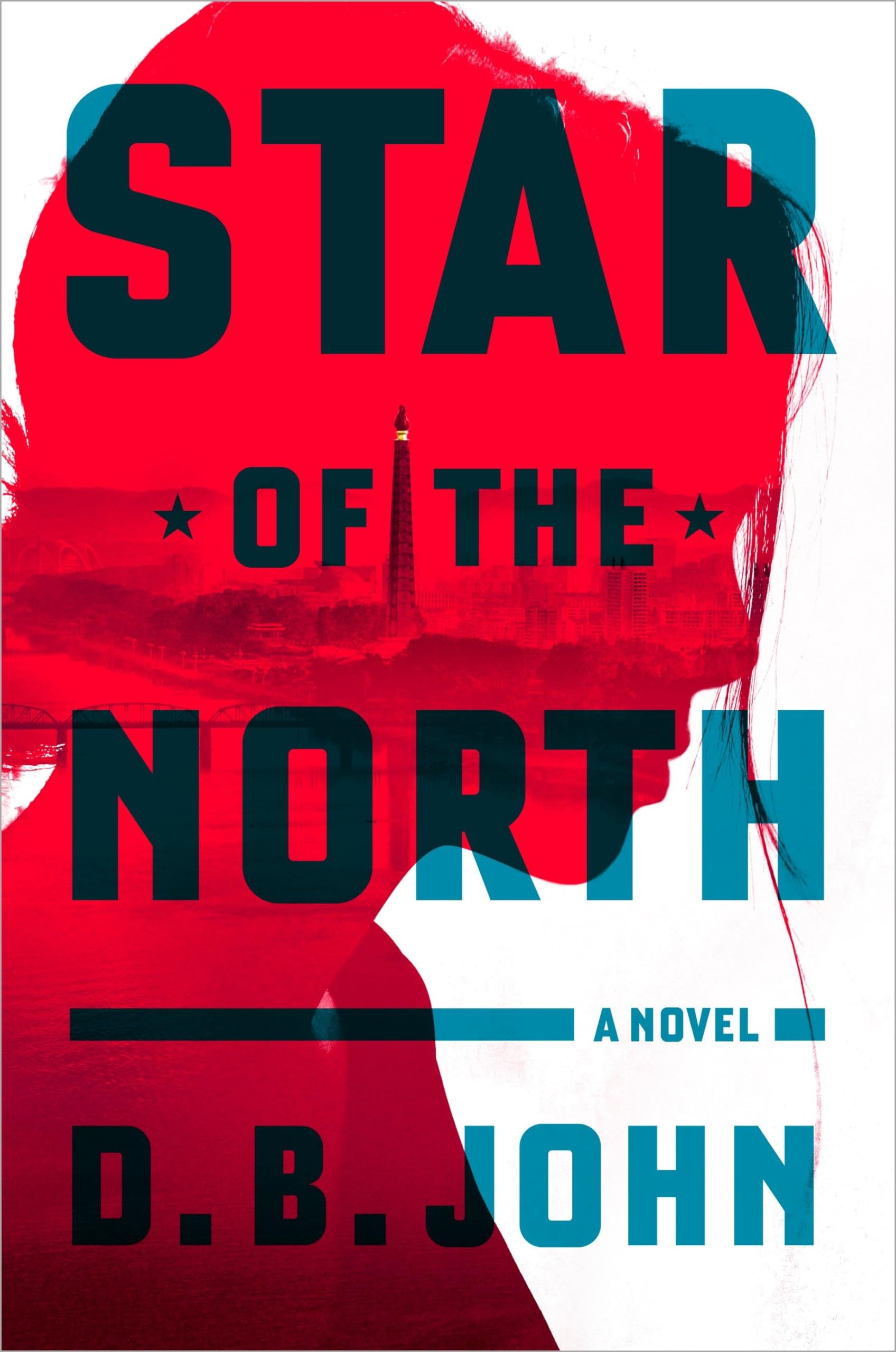 Star of the North: A Novel: John, D. B.: 9780525573296: Amazon.com: Books