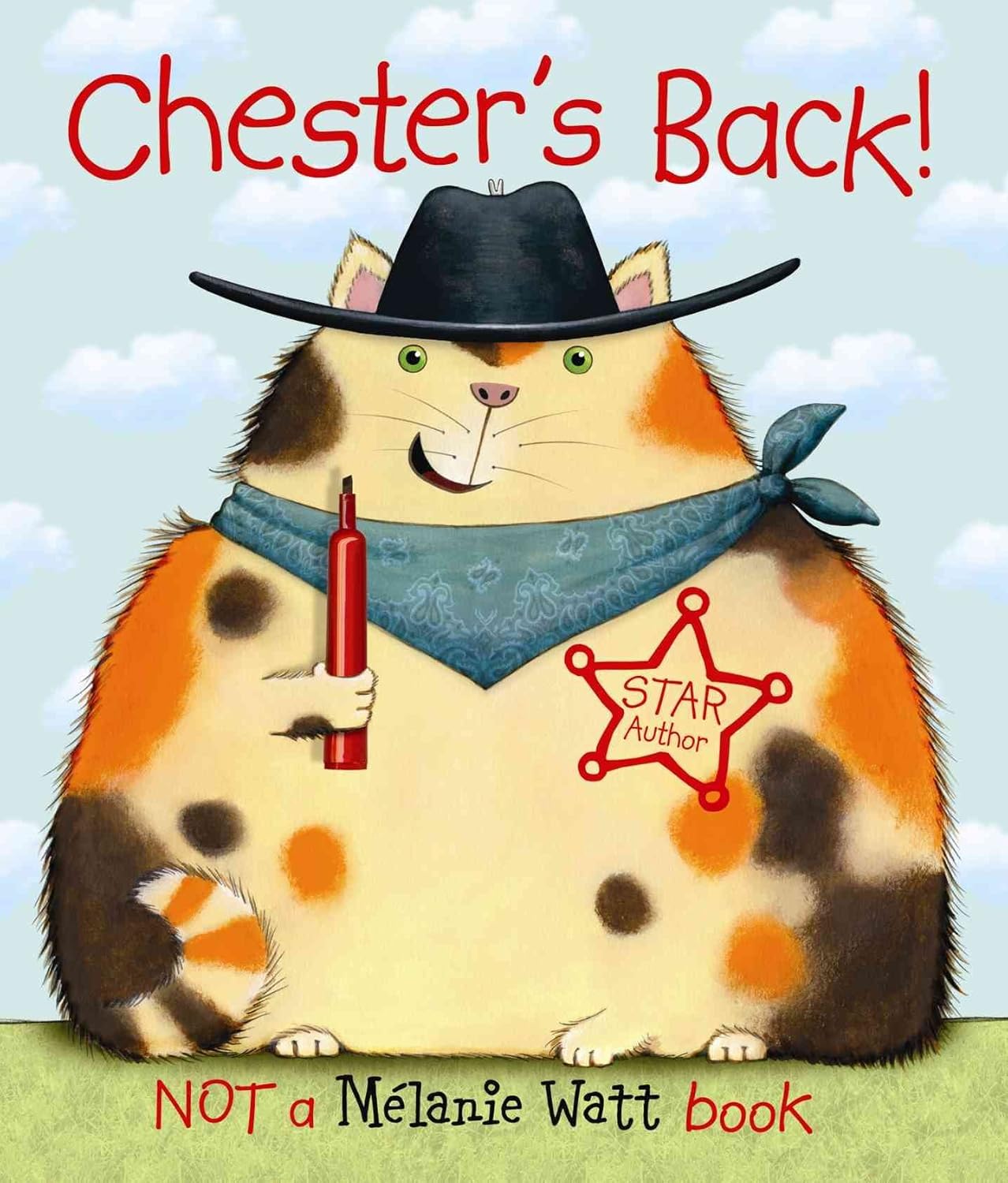 Chester's Back!: Melanie Watt: 9781554532872: Amazon.com: Books