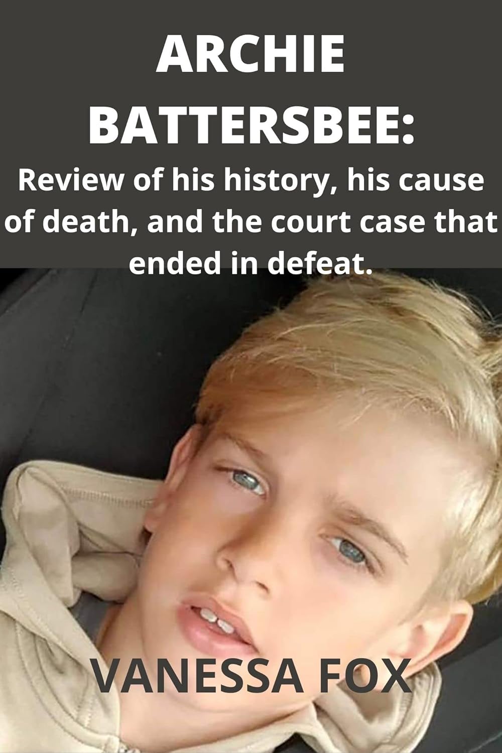 ARCHIE BATTERSBEE: Review of his history, his cause of death, and the ...