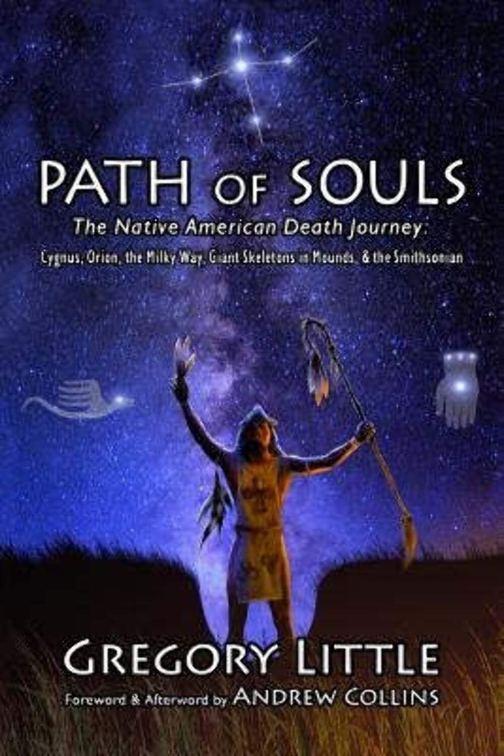 Path of Souls: The Native American Death Journey: Cygnus, Orion, the ...