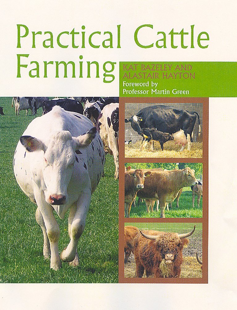 Practical Cattle Farming: Amazon.co.uk: Bazeley, Kat, Hayton, Alastair ...