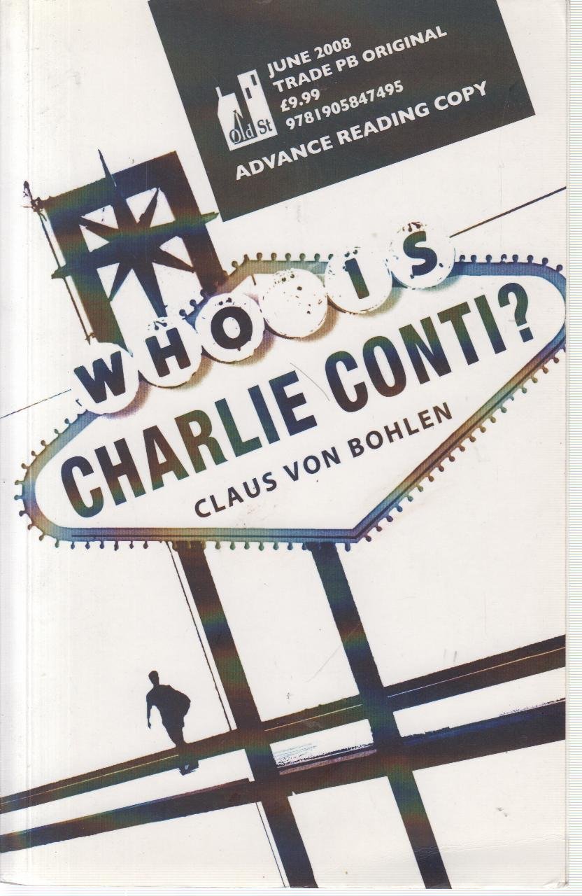 Amazon.com: Who Is Charlie Conti?: 9781905847495: Bohlen, Claus Von: Books