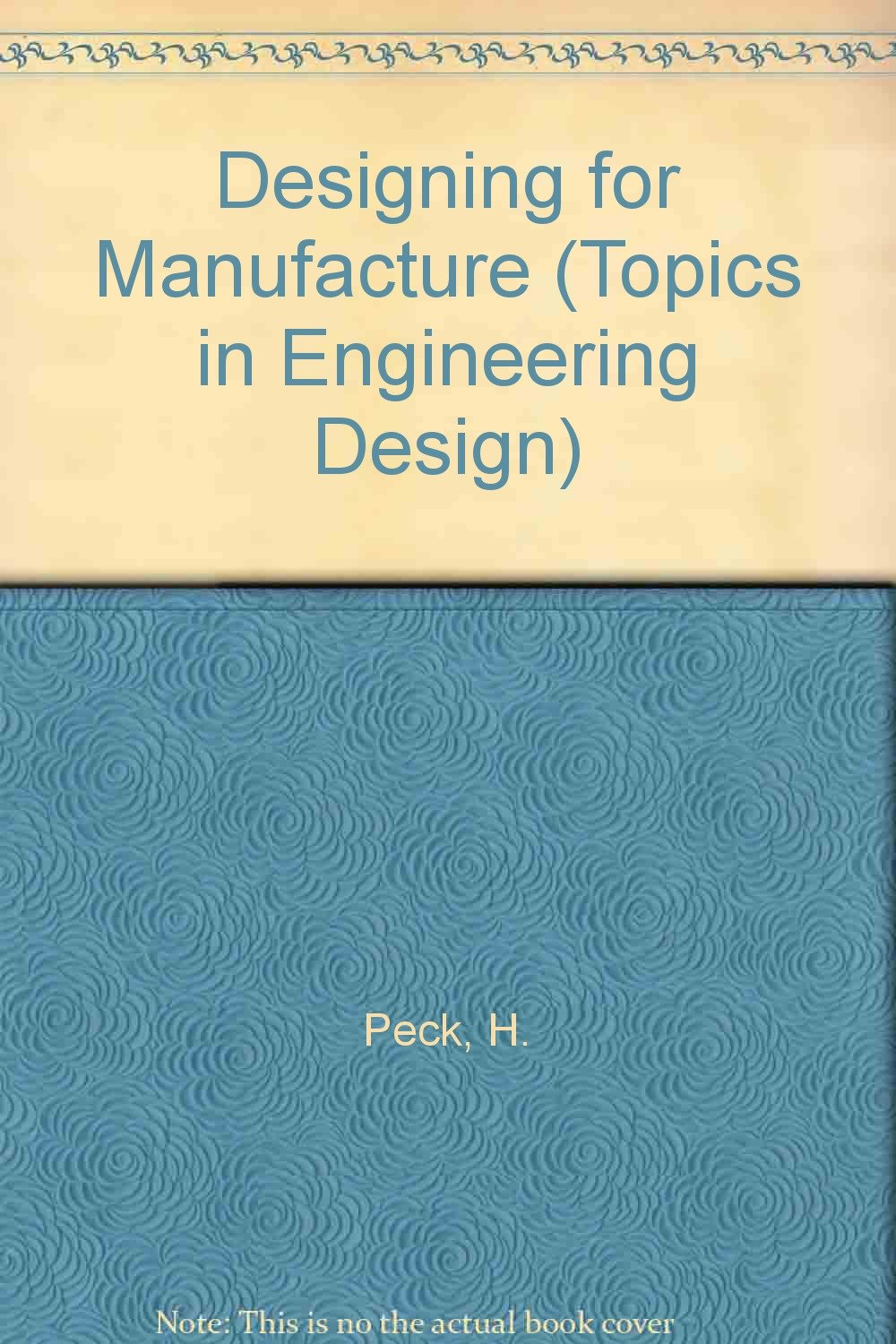 Buy Designing for Manufacture (Topics in Engineering Design) Book ...