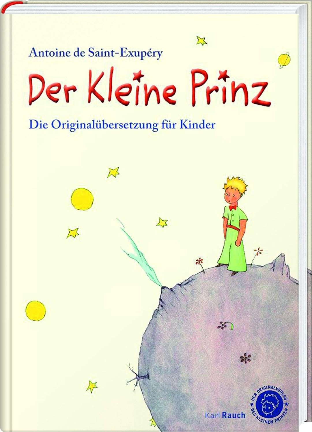 Der Kleine Prinz. Die Originalübersetzung für Kinder: Mit farbigen ...