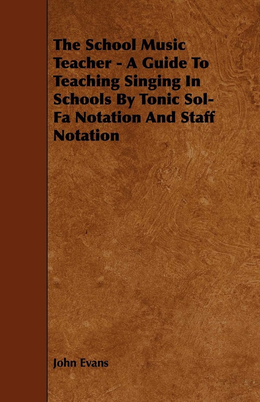 Buy The School Music Teacher - A Guide To Teaching Singing In Schools ...