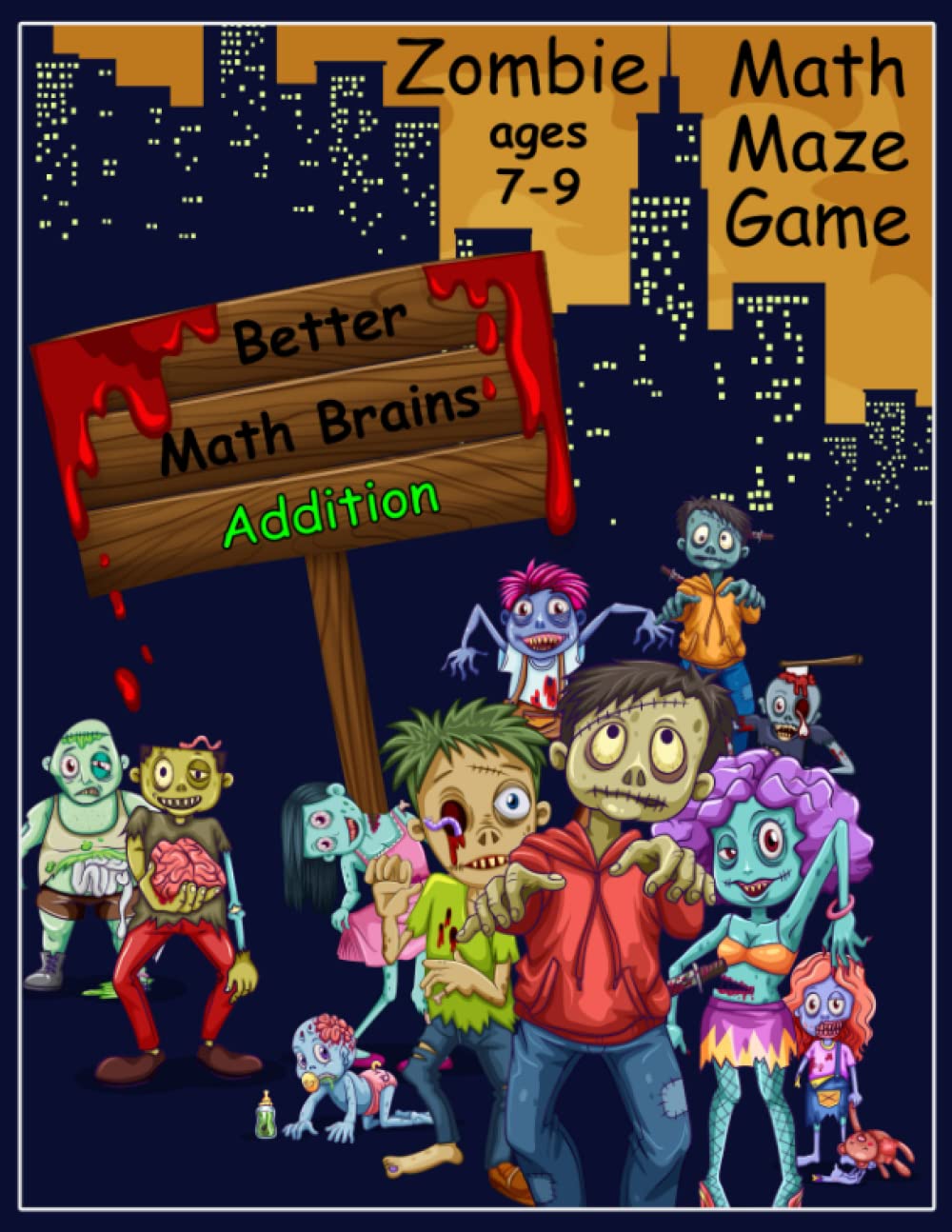 Zombie Math Maze Game Addition: Better Math Brains Ages 7-9: Kortekaas ...