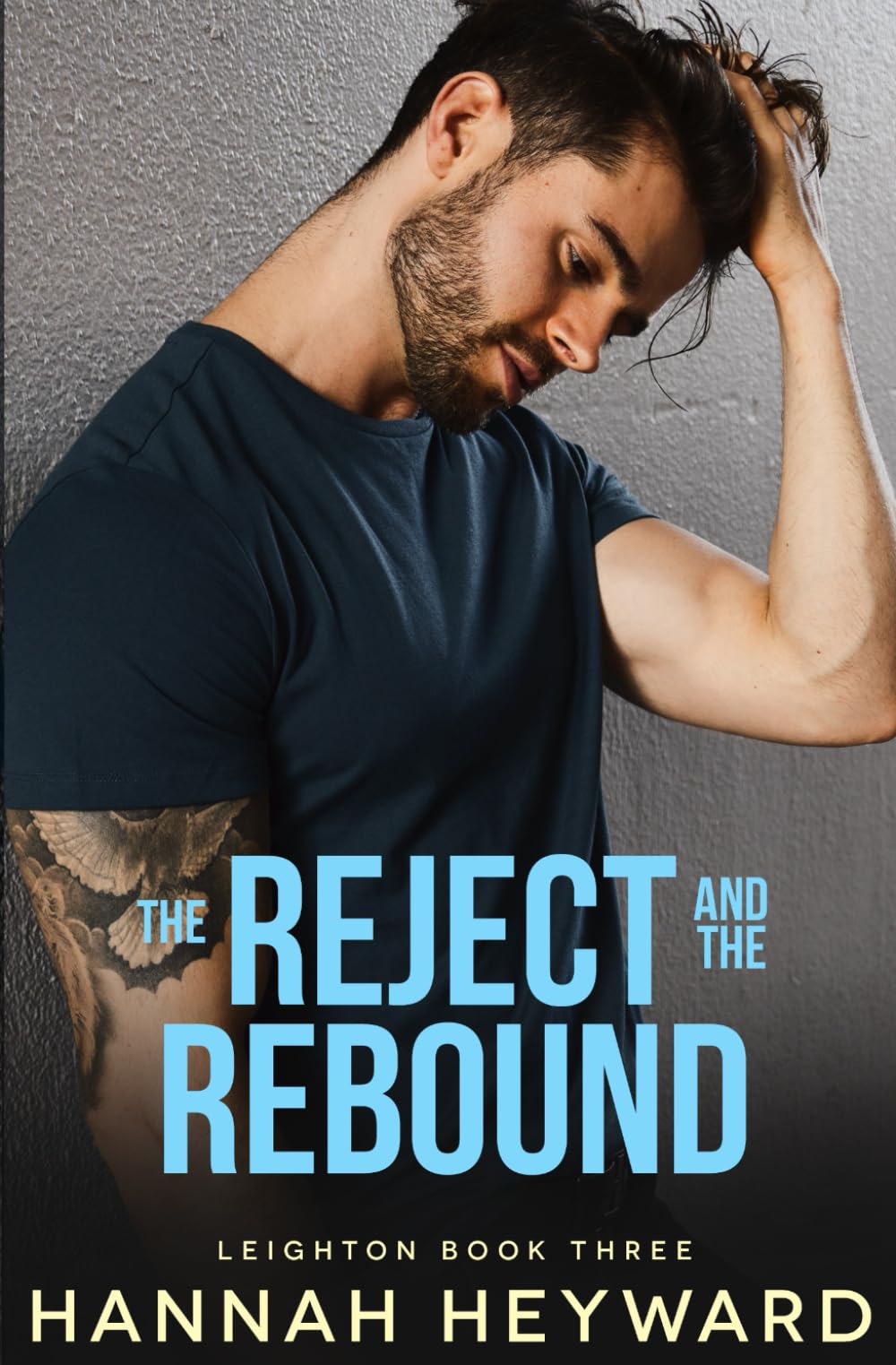 The Reject and the Rebound: Leighton Series Book 3: Heyward, Hannah ...