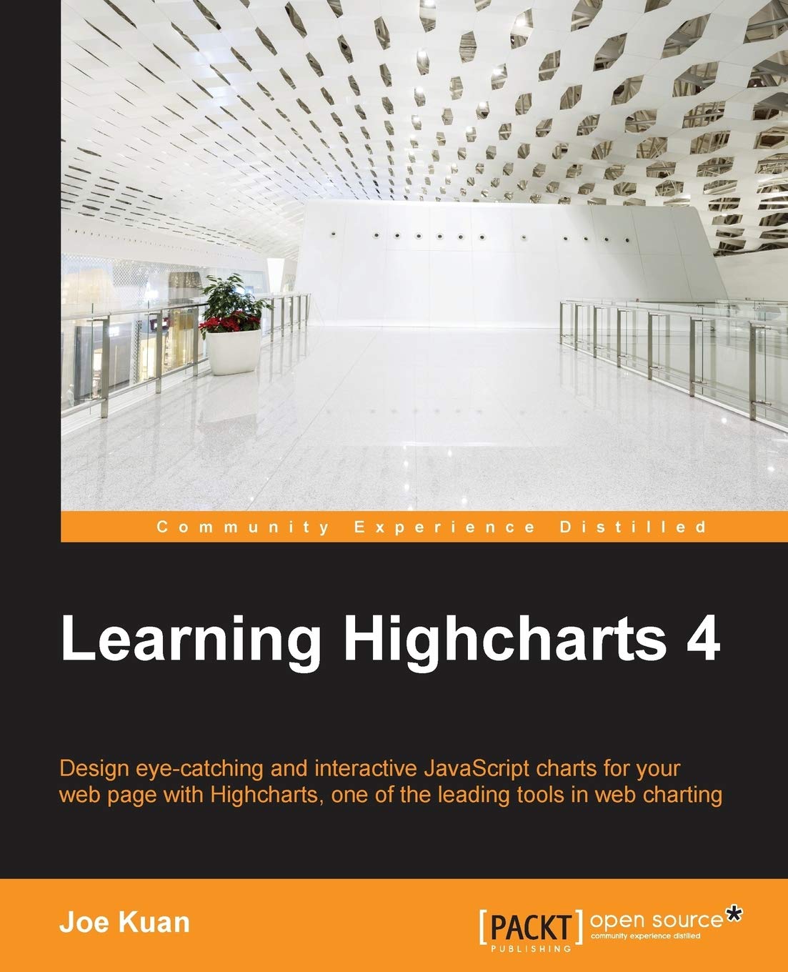 Amazon.com: Learning Highcharts: 9781783287451: Kuan, Joe: Books