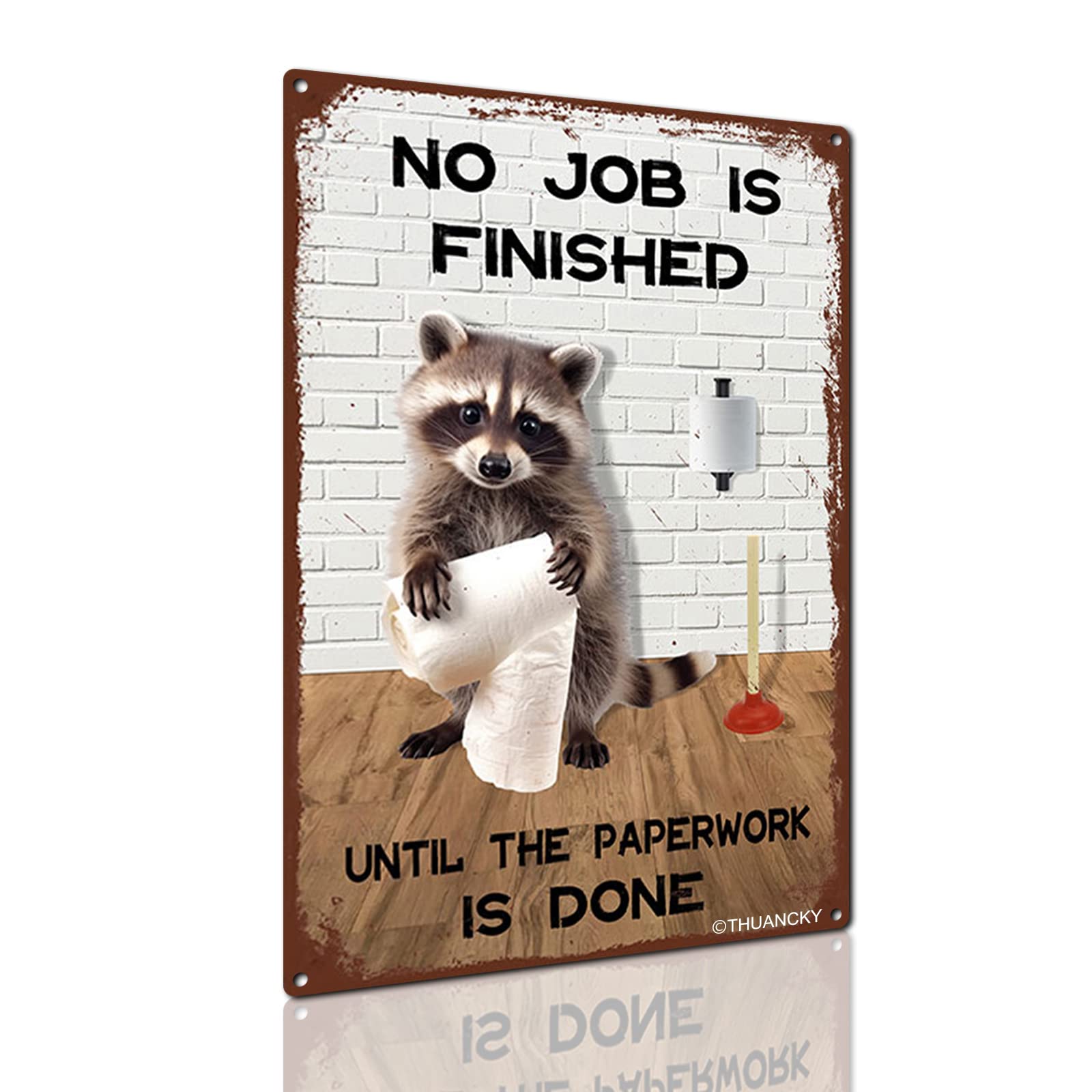 Amazon.com: Raccoons Bathroom Tin Sign Roll Paper No Job is Finished ...