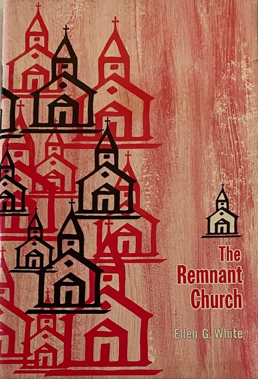 The Remnant Church: White, Ellen G.: Amazon.com: Books