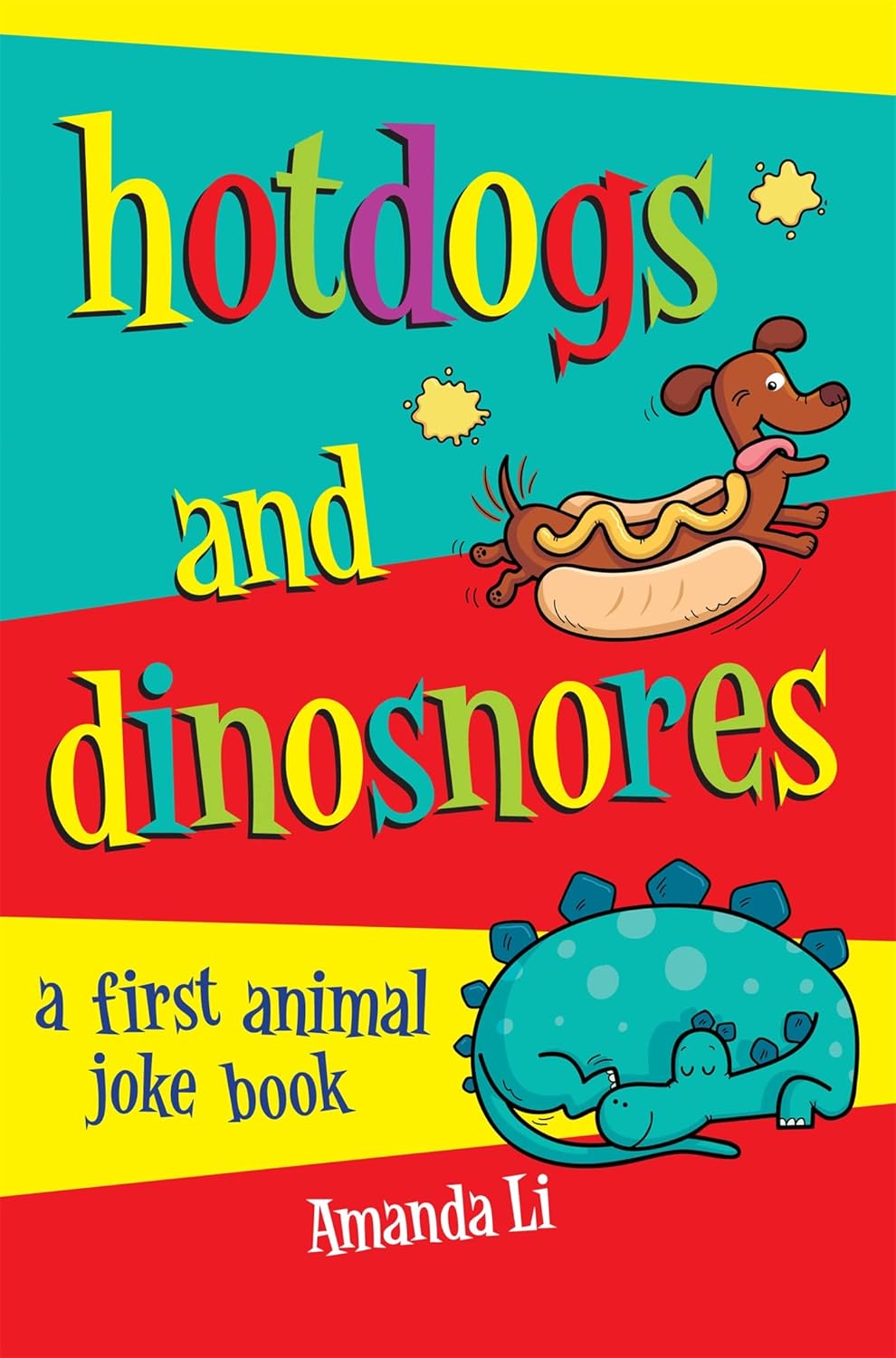 Amazon.com: Hot Dogs and Dinosnores: A First Animal Joke Book ...