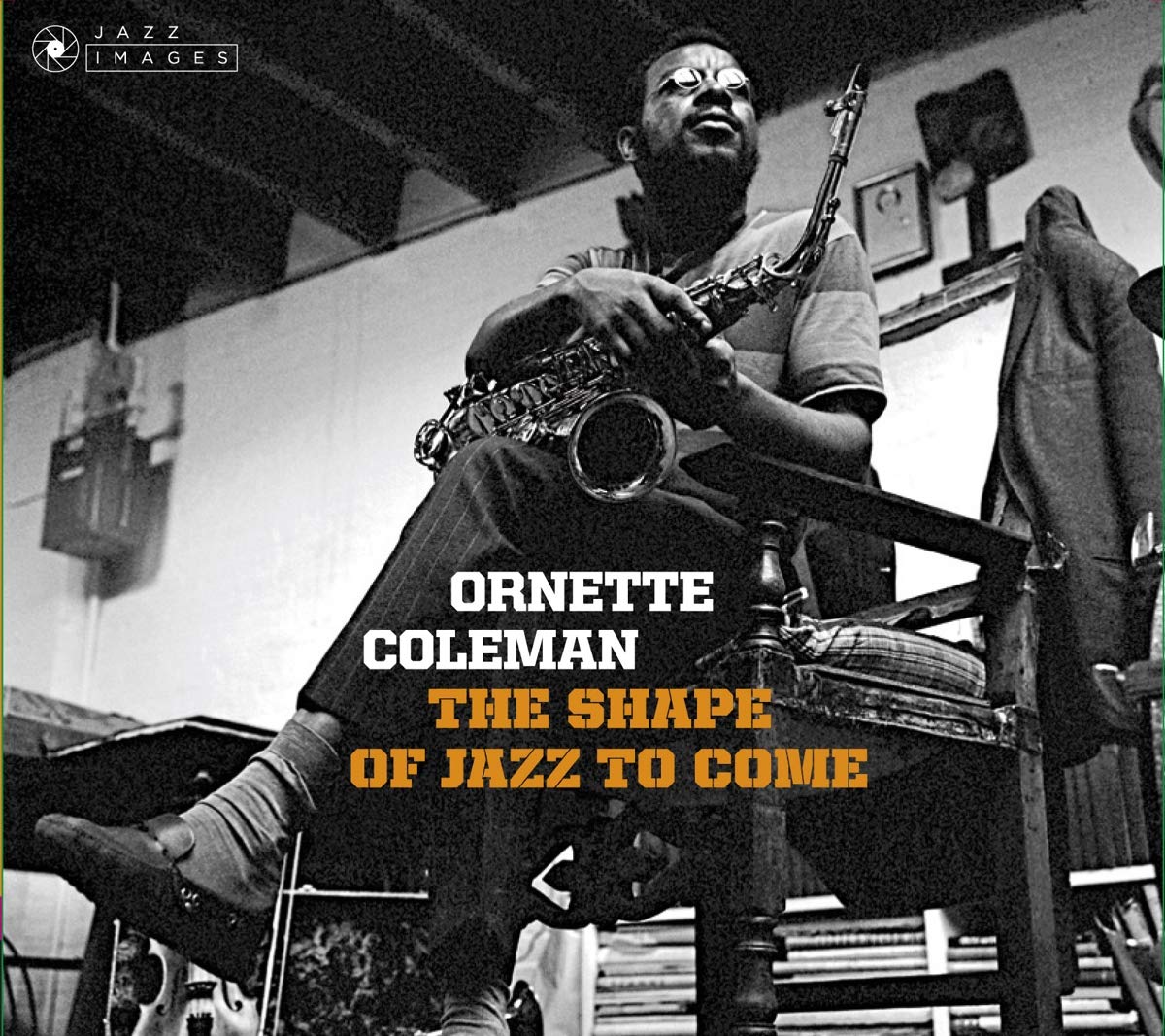 COLEMAN,ORNETTE - Shape Of Jazz To Come / Change Of The Century ...
