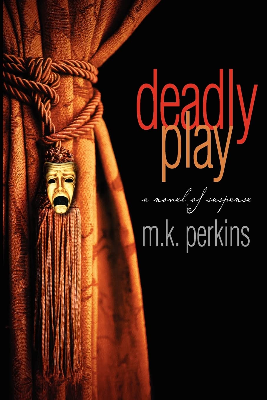 Deadly Play: Perkins, M. K.: 9780983733324: Amazon.com: Books
