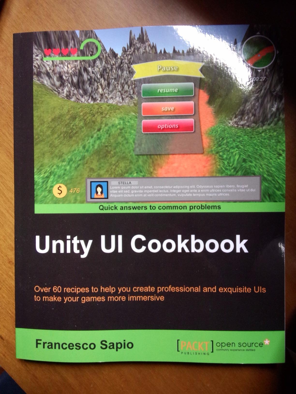 Unity Ui Cookbook: Sapio, Francesco: 9781785885822: Amazon.com: Books