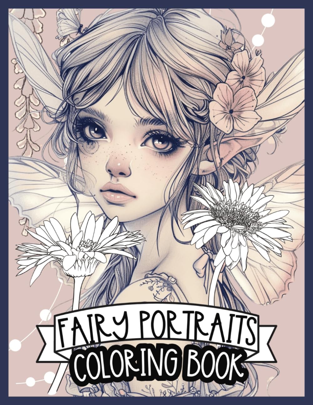 Fairy Portraits Coloring Book: A Fairycore Fae Core Coloring Experience ...