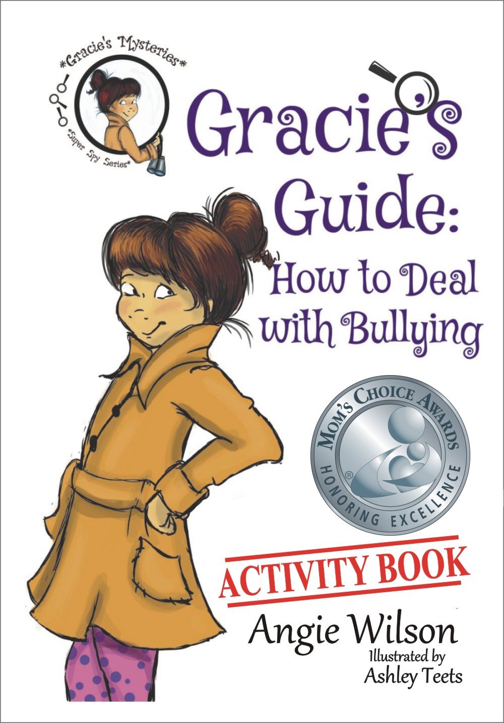 Gracie's Guide: How to Deal with Bullying (Mom's Choice Award Recipient ...