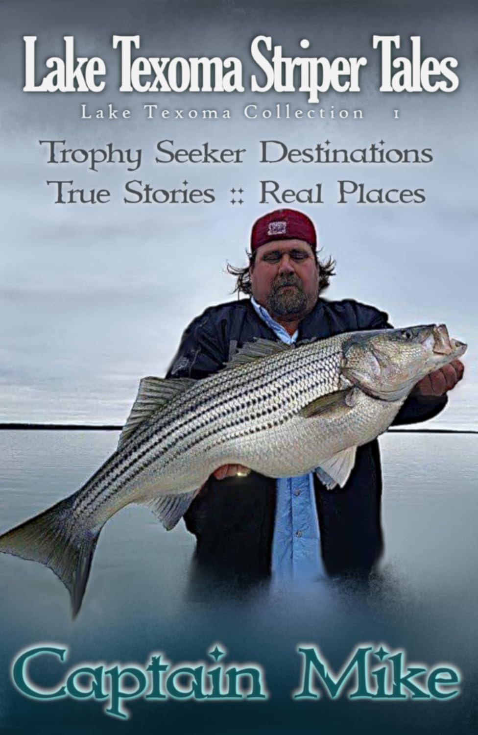 Trophy Seeker Destinations: Lake Texoma Striper Tales Vol I (Trophy ...
