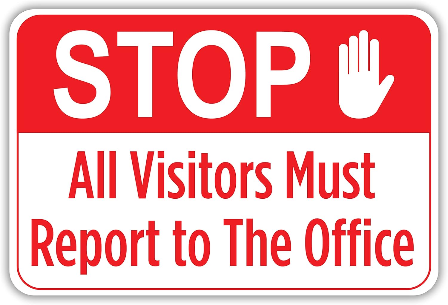 Amazon.com : Stop All Visitors Must Report To The Office Aluminum Sign ...