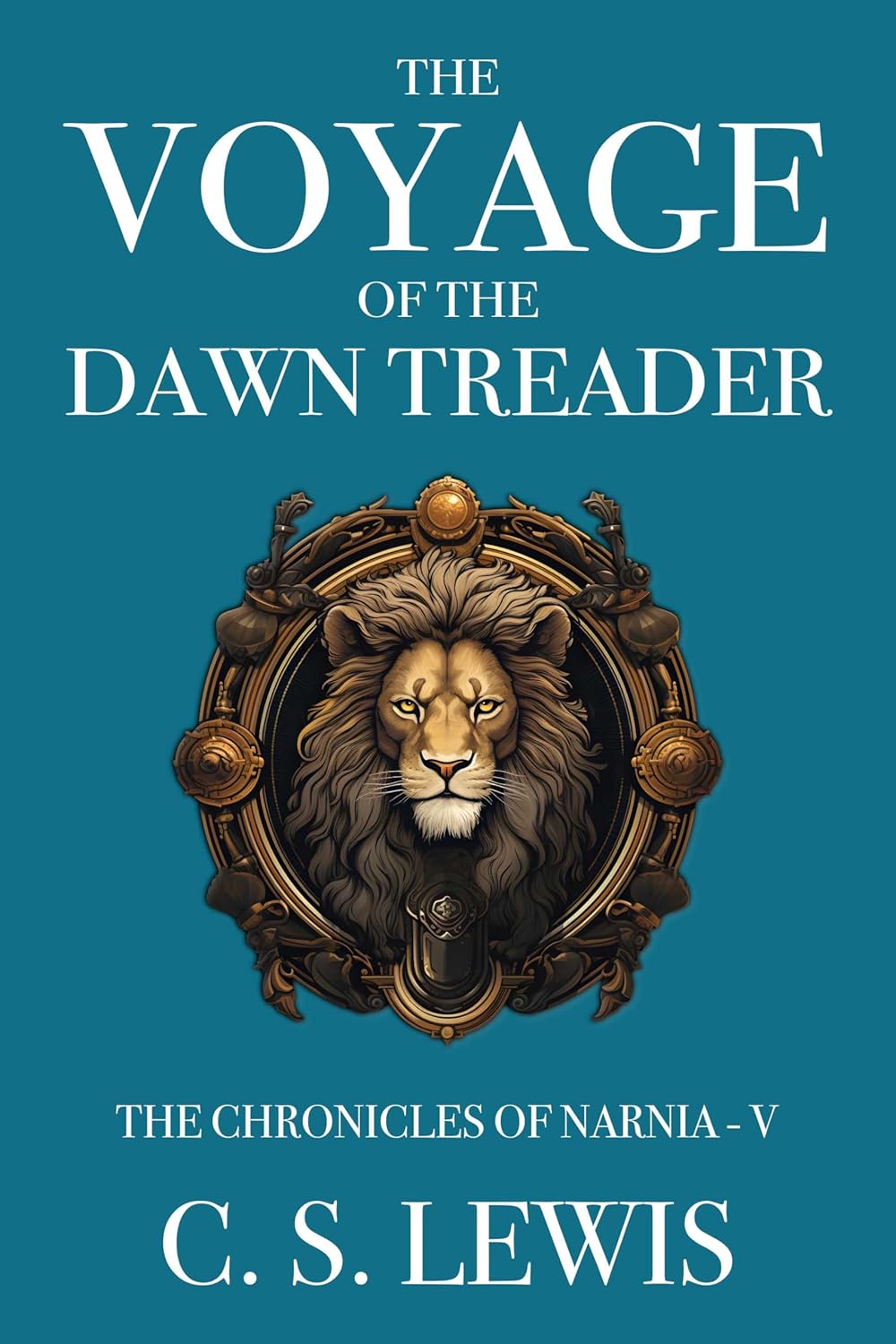 The Voyage of the Dawn Treader (The Chronicles of Narnia Book 5 ...
