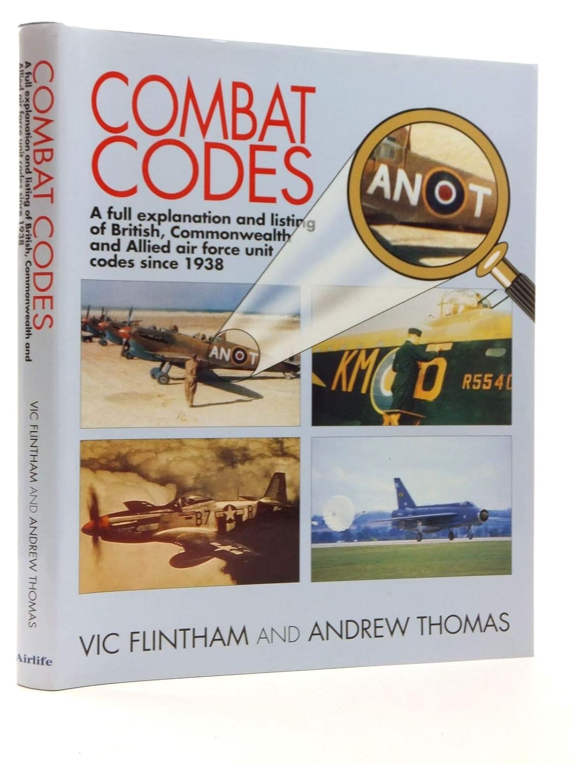 Combat Codes: The Identification of RAF and WW II Allied Aircraft by ...
