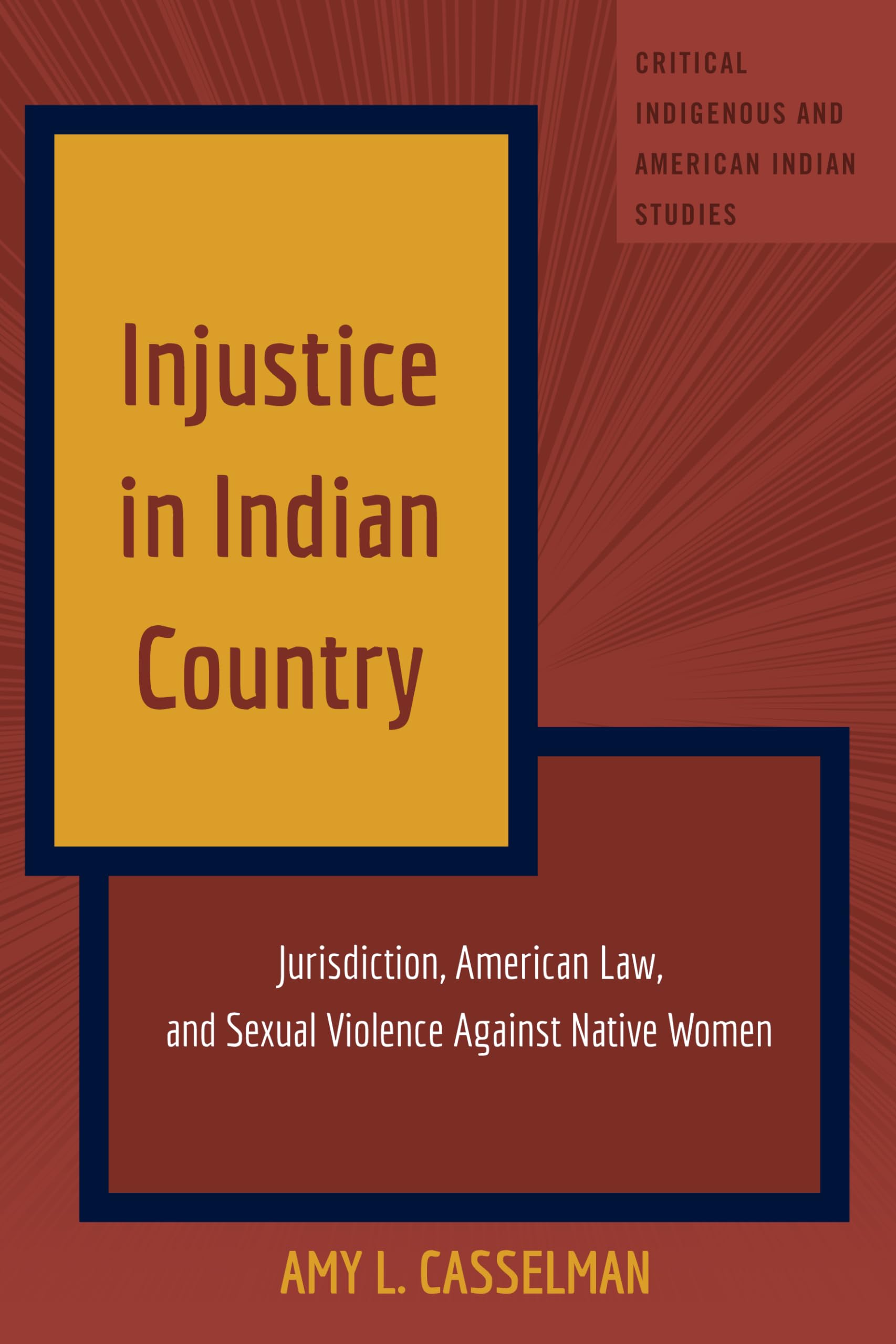 Amazon.com: Injustice in Indian Country: Jurisdiction, American Law ...