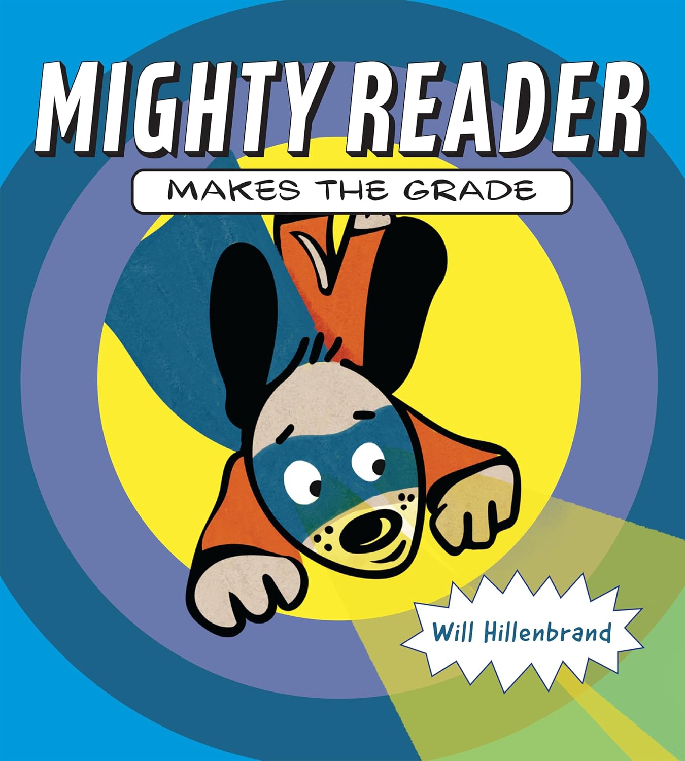 Mighty Reader Makes the Grade: Hillenbrand, Will: 9780823444991: Amazon ...