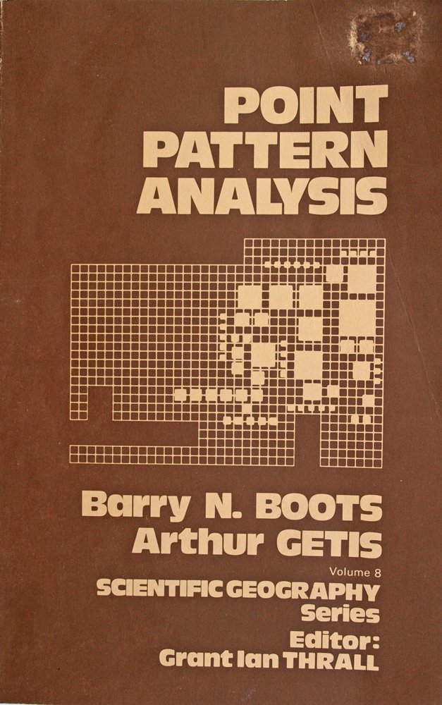 Point Pattern Analysis: Boots, Barry N., Getis, Arthur, Boots, B. N ...
