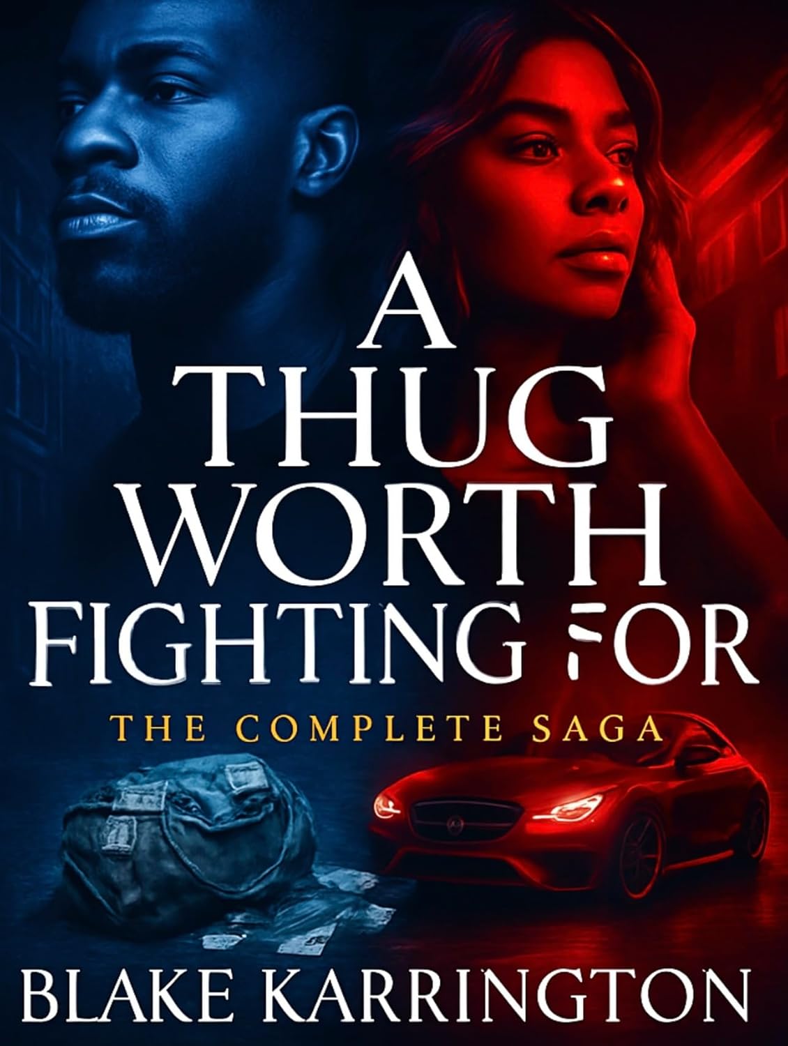 A Thug Worth Fighting For : The Complete Saga eBook : Karrington ...