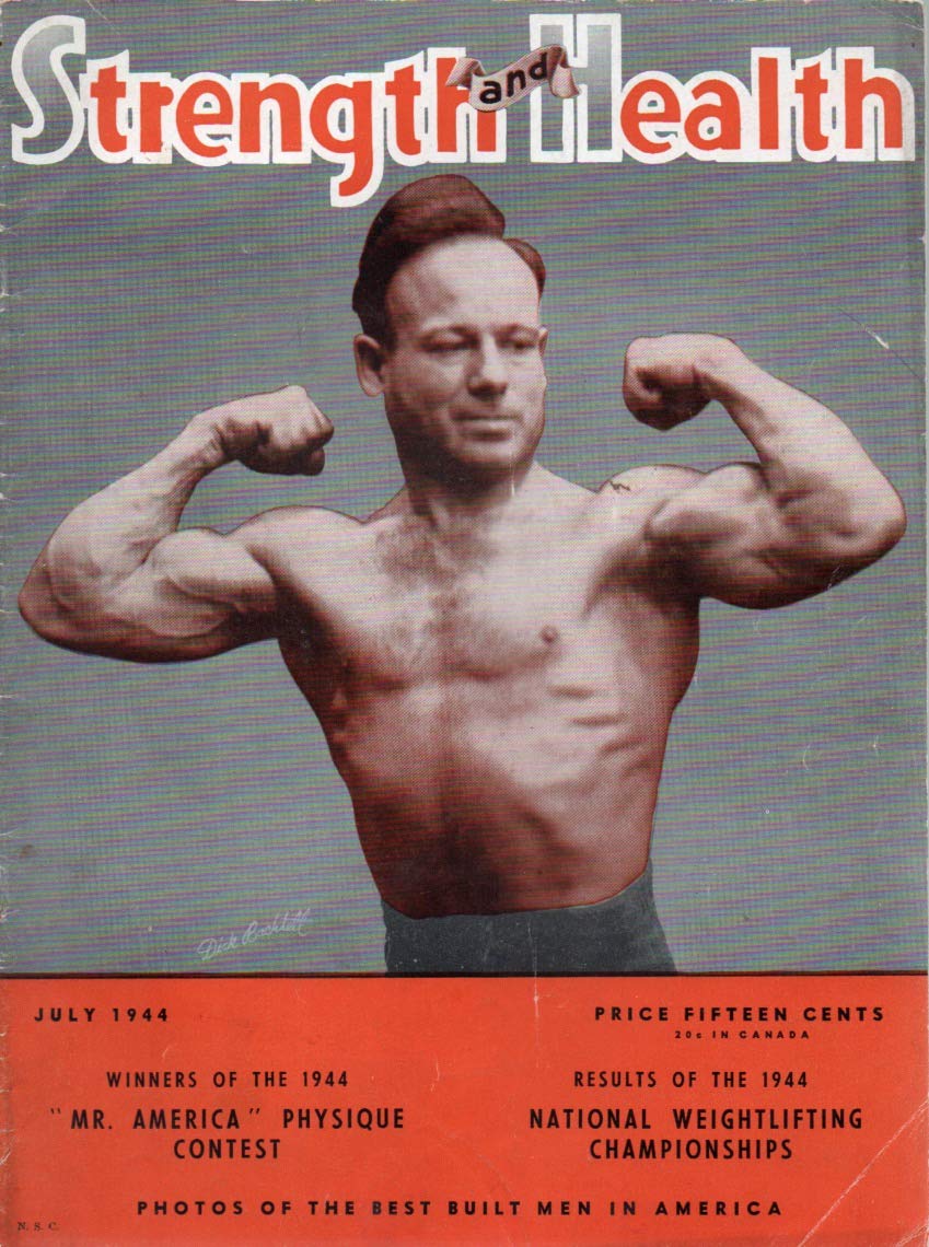 Strength and Health: The Self Improvement Magazine (July 1944) (Dick ...