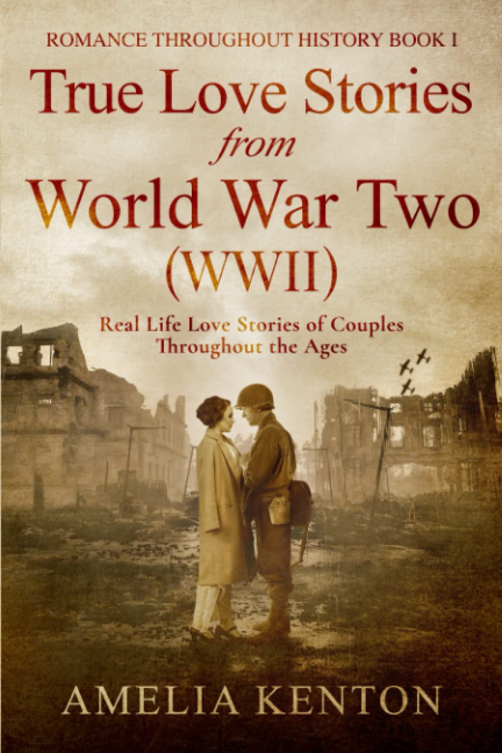 Amazon.com: True Love Stories From World War Two (WWII): Real Life Love ...