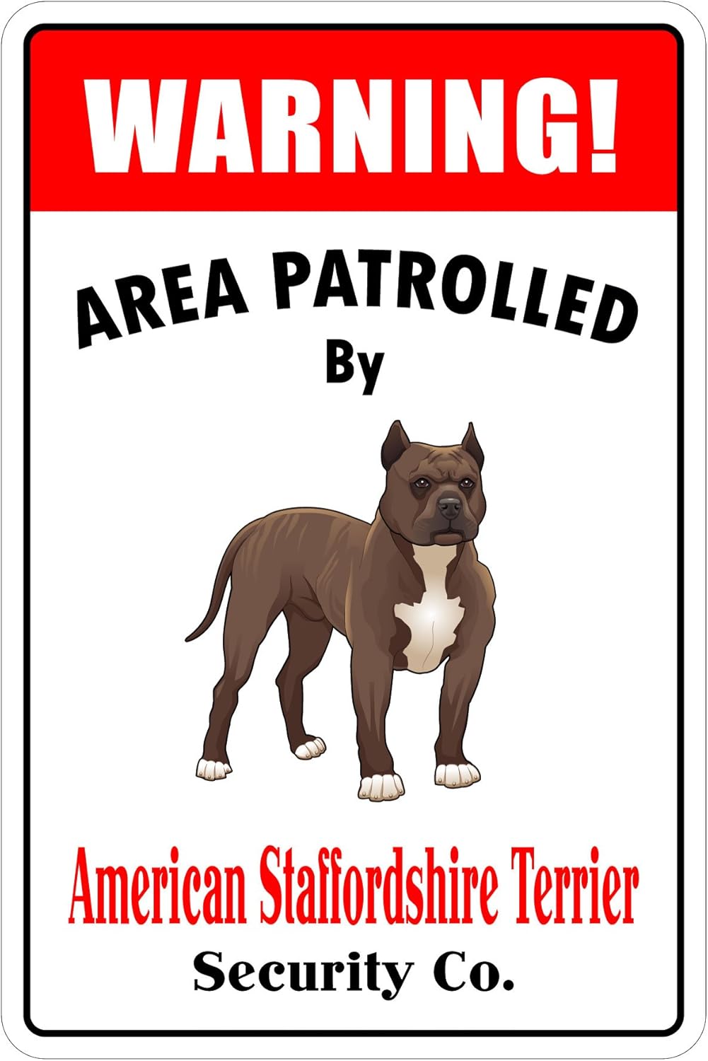 Amazon.com: Warning Area Patrolled by American Staffordshire Terrier 8 ...
