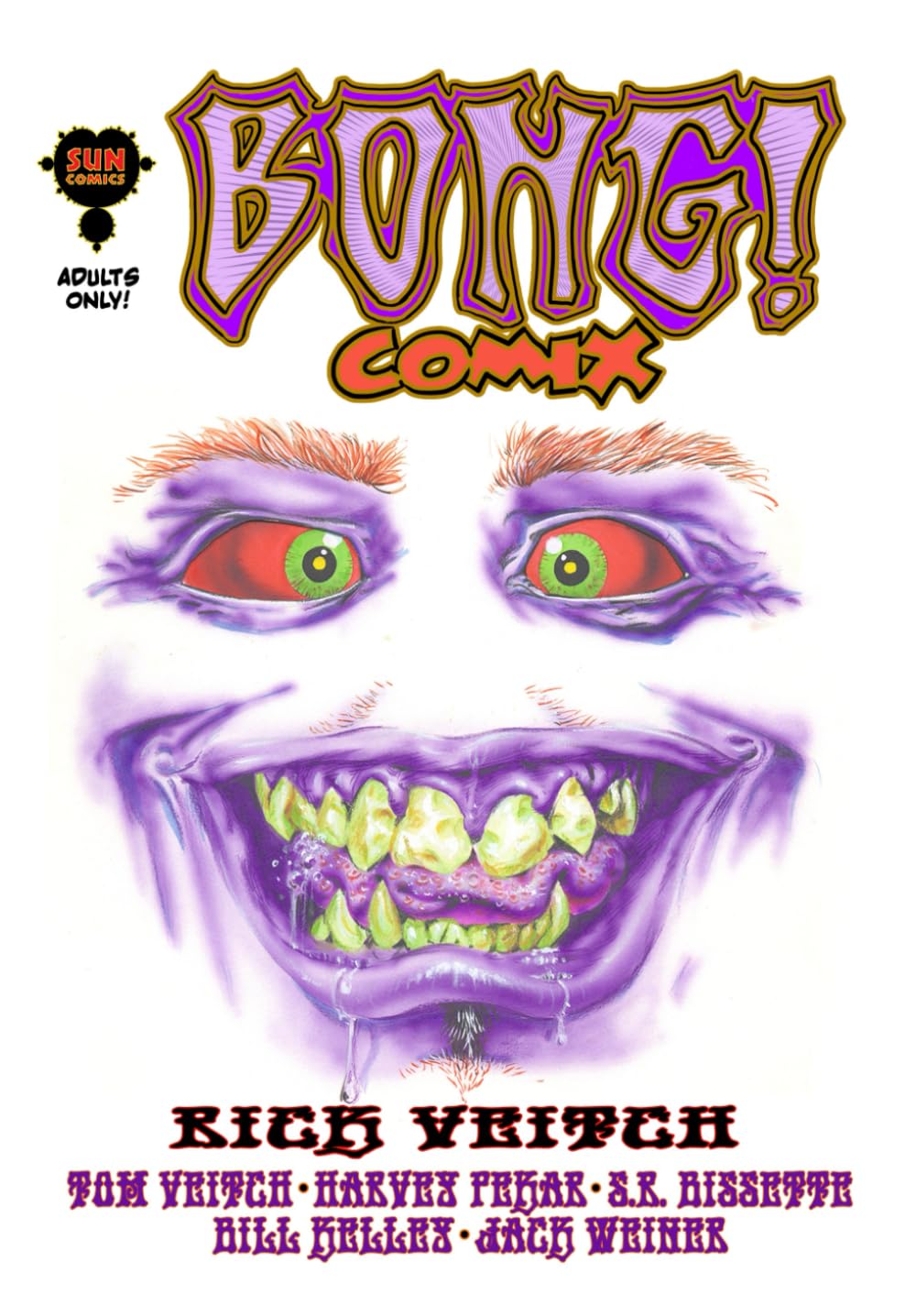 BONG! Comix: Underground Classix: Veitch, Rick, Veitch, Tom, Pekar ...