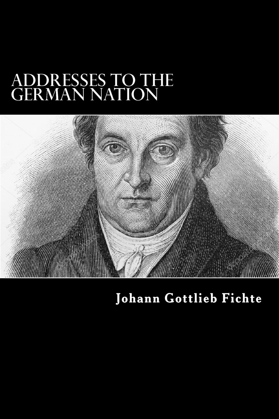 Addresses to the German Nation: Amazon.co.uk: Fichte, Johann Gottlieb ...