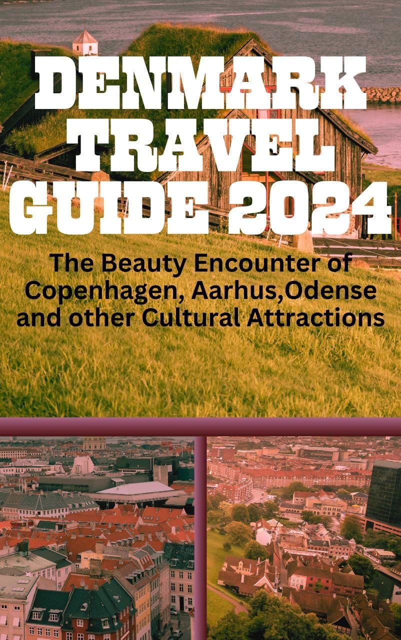 Amazon.com: DENMARK TRAVEL GUIDE 2024: The Beauty Encounter of ...