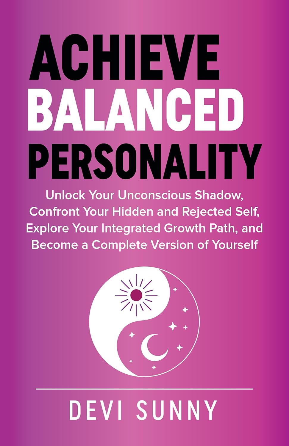 Amazon.com: Achieve Balanced Personality: Unlock Your Unconscious ...