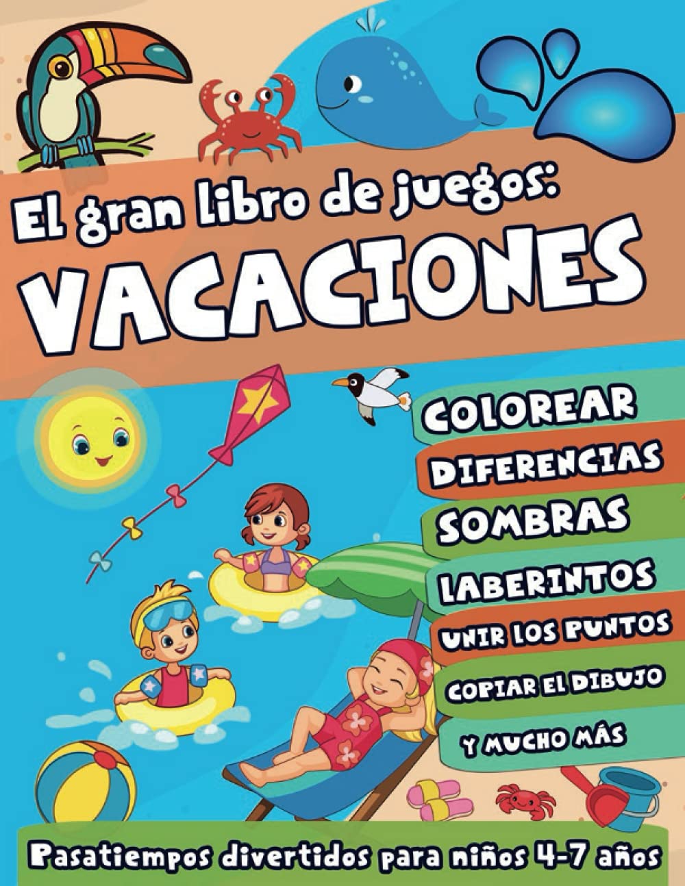 El Gran Libro De Juegos Vacaciones Pasatiempos Divertidos Para Ninos ...