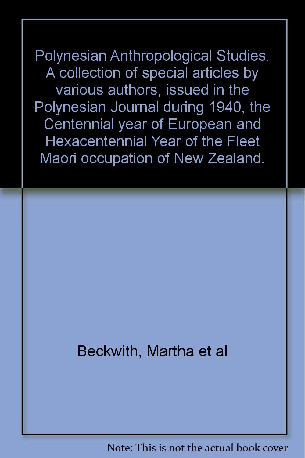 Polynesian Anthropological Studies. A collection of special articles by ...