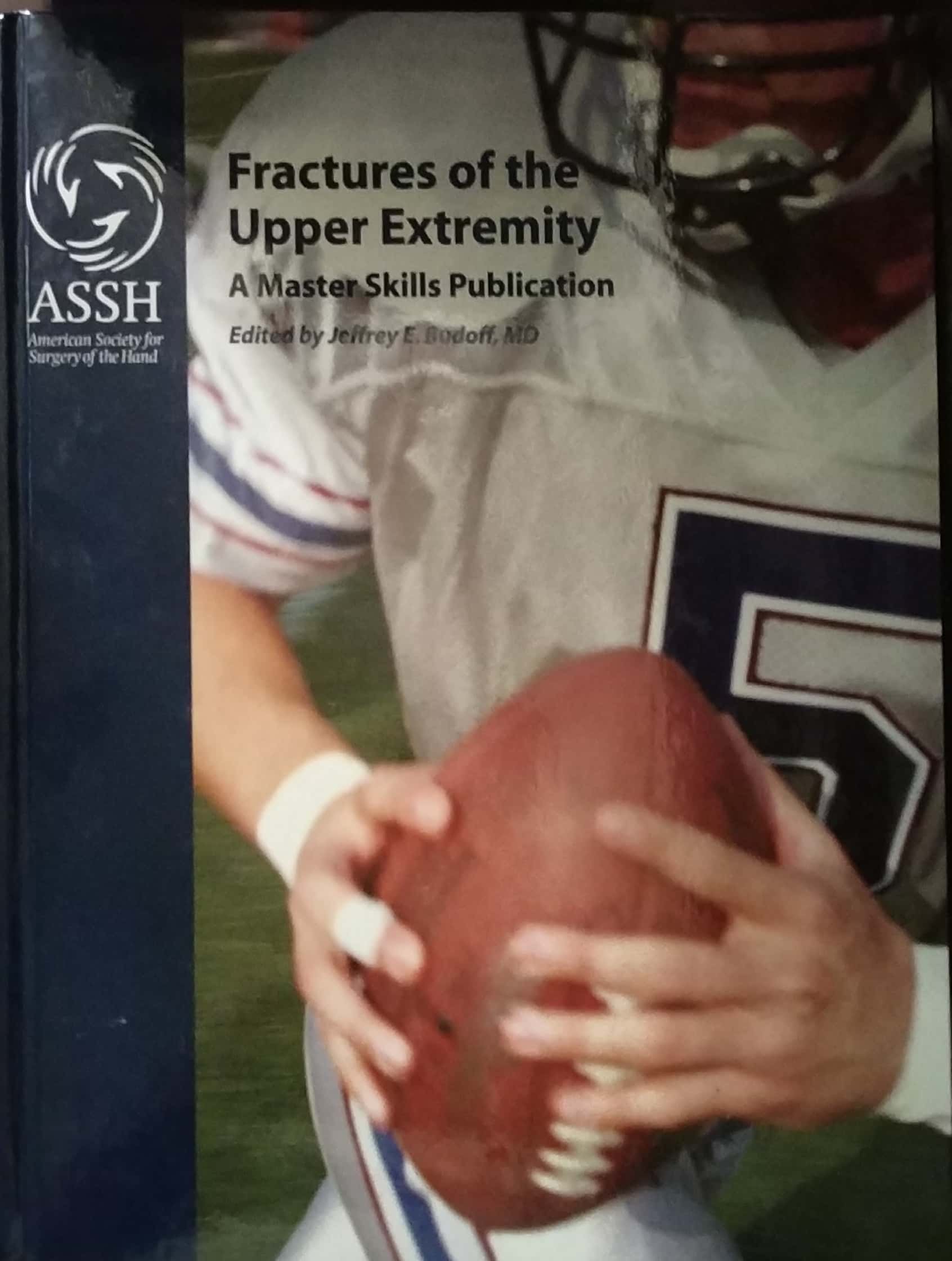 Fractures of the Upper Extremity: A Master Skills Publication ...