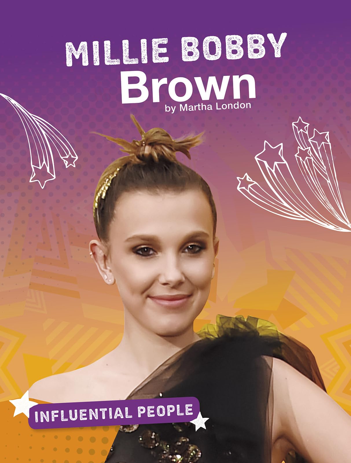 Millie Bobby Brown (Influential People): London, Martha: 9781496665881 ...