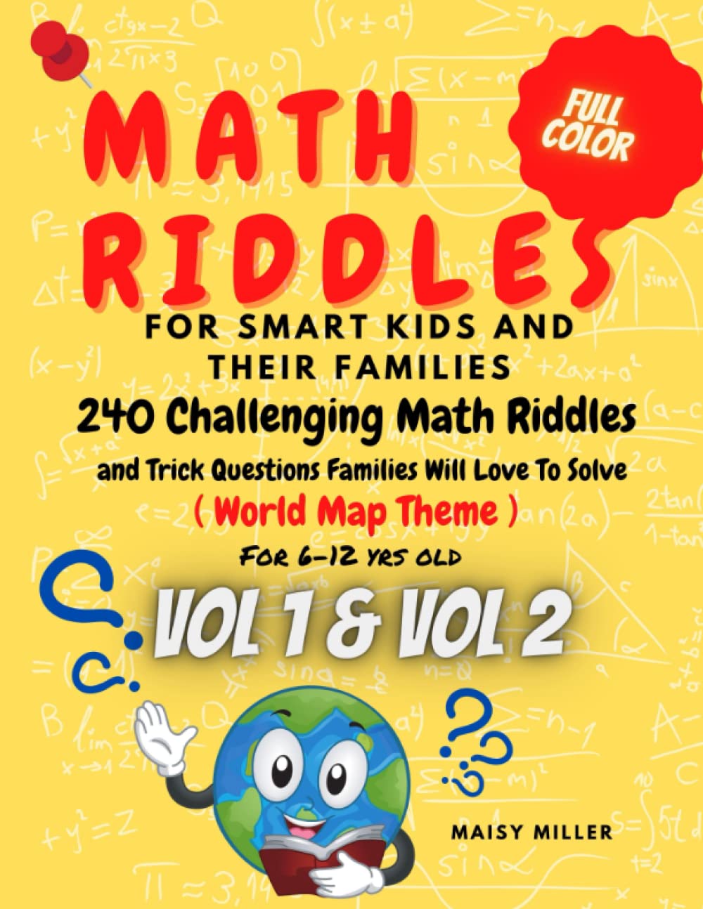 Math Riddles For Smart Kids And Their Families, 240 Challenging Math ...