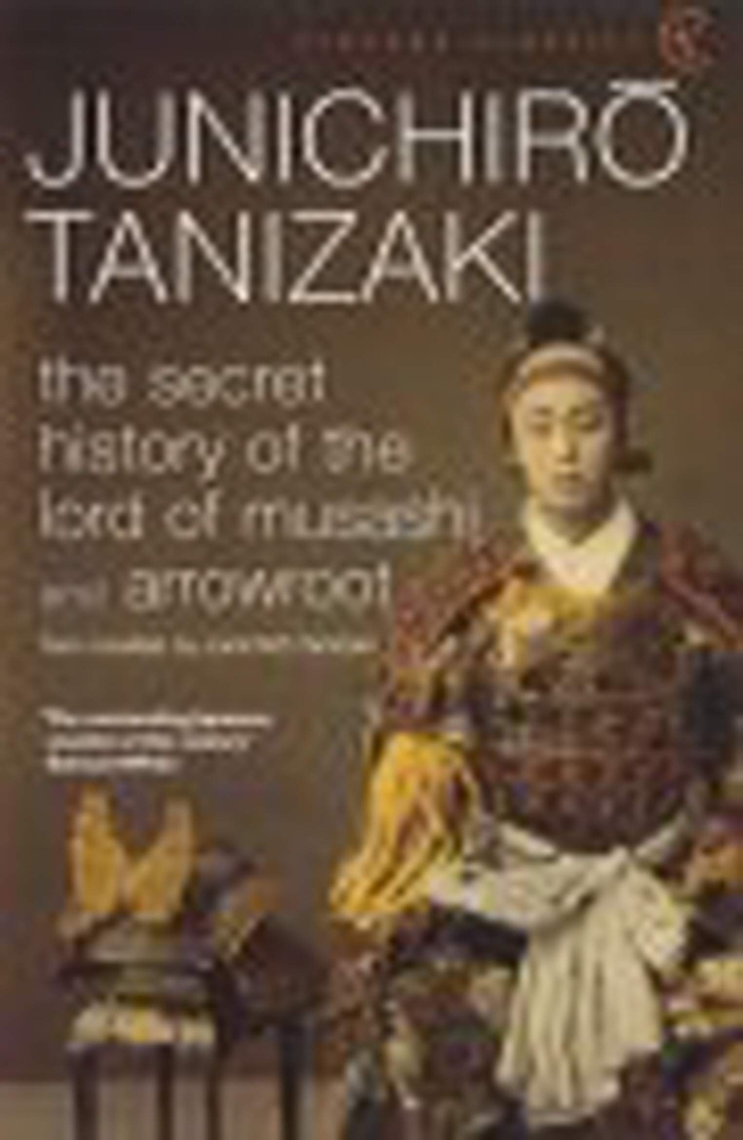 The Secret History of the Lord of Musashi: 9780099283171: Amazon.com: Books