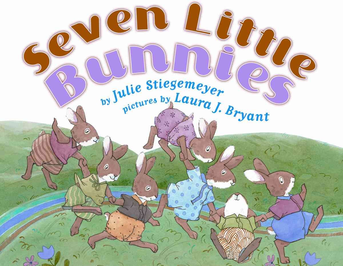 Seven Little Bunnies: Stiegemeyer, Julie: 9780761456001: Amazon.com: Books