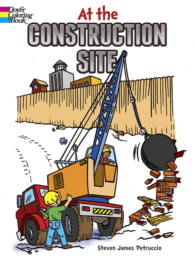 At the Construction Site Coloring Book (Dover Kids Coloring Books ...