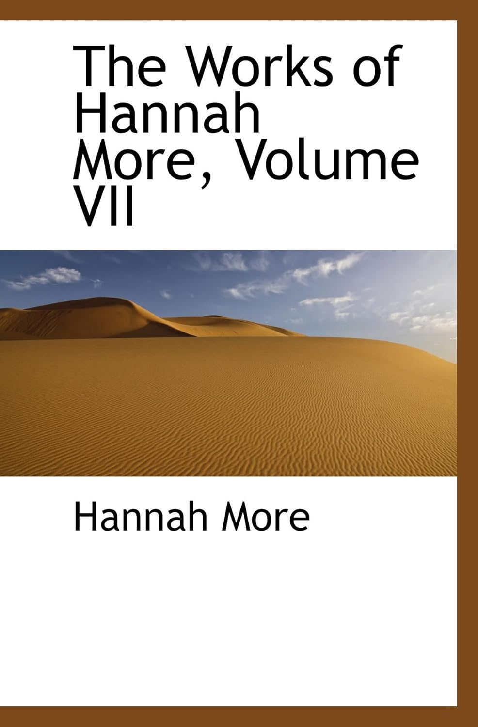 Amazon.com: The Works of Hannah More, Volume VII: 9780559883651: More ...