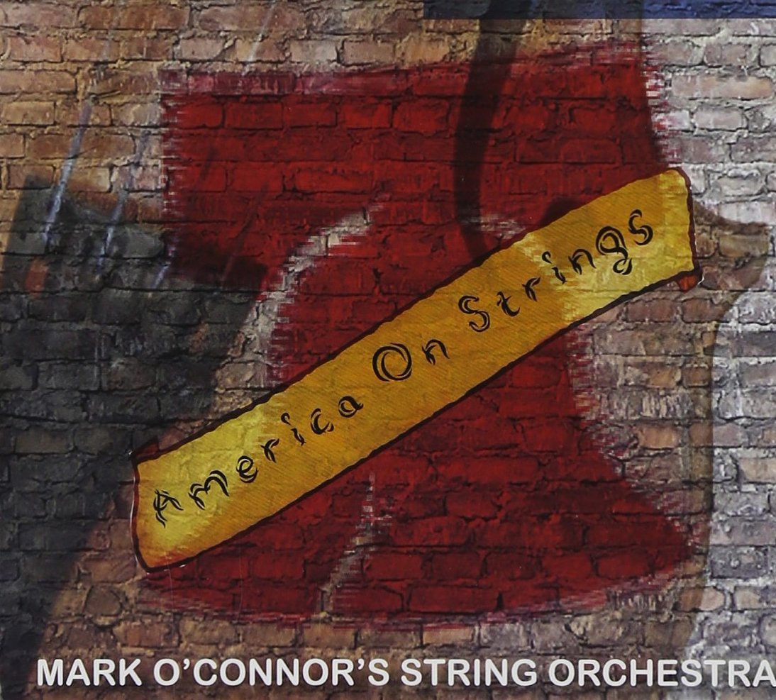 America on Strings: O'Connor, Mark, String Orchest: 0676519000284 ...