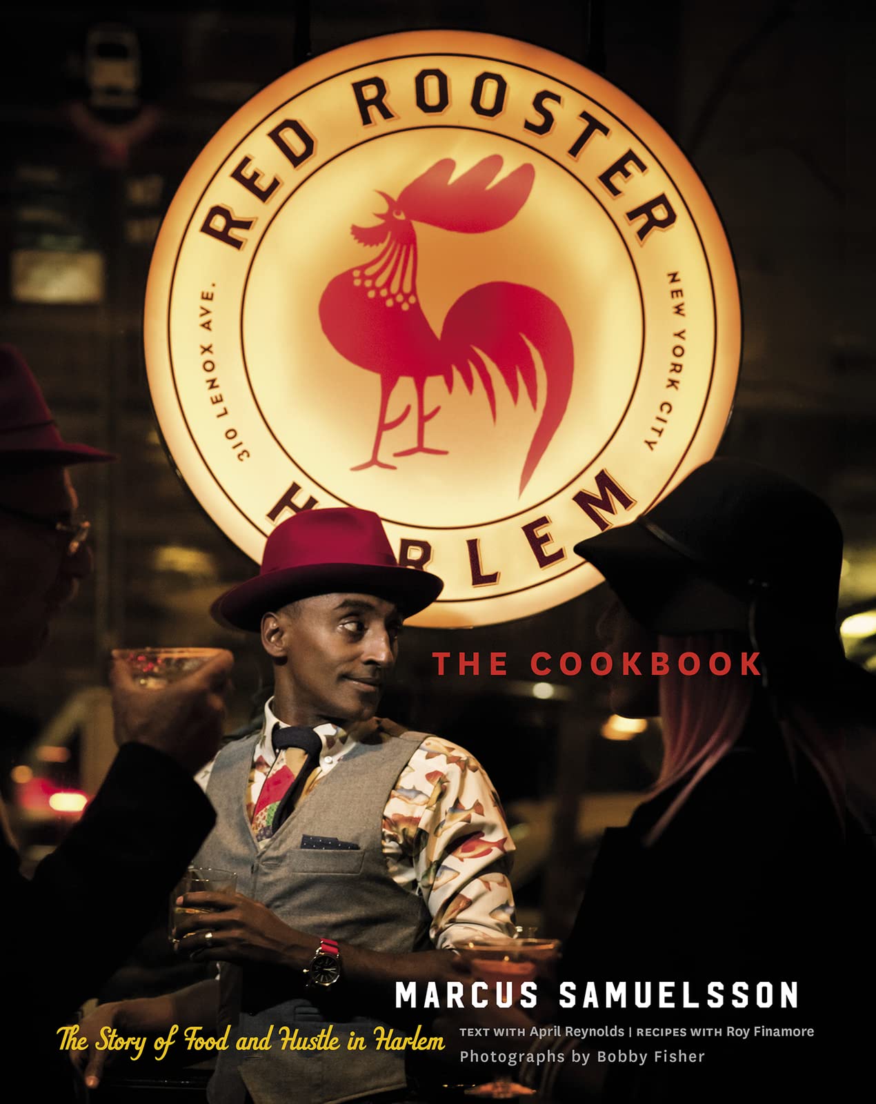 The Red Rooster Cookbook: The Story of Food and Hustle in Harlem ...