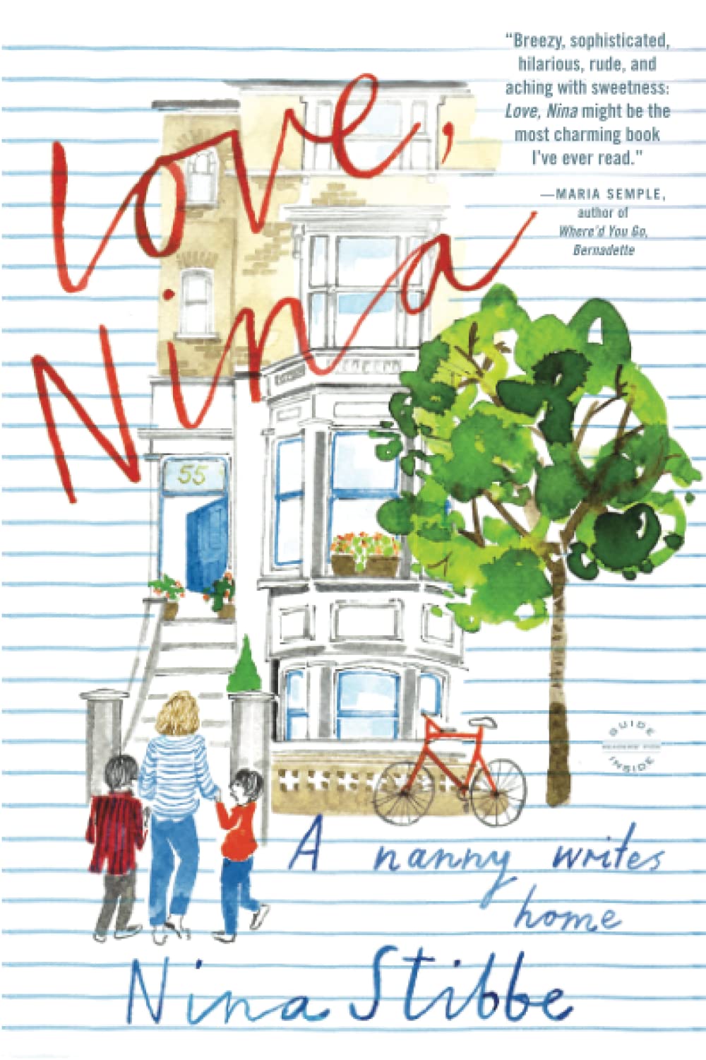 Love, Nina: A Nanny Writes Home: Stibbe, Nina: 9780316243384: Amazon ...