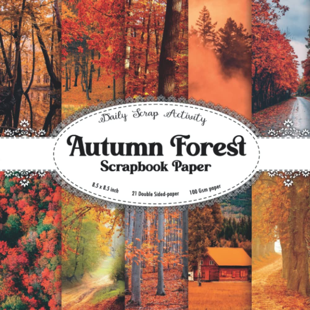Autumn Forest Scrapbook Paper: Autumn Colours Paper For Scrapbooking ...