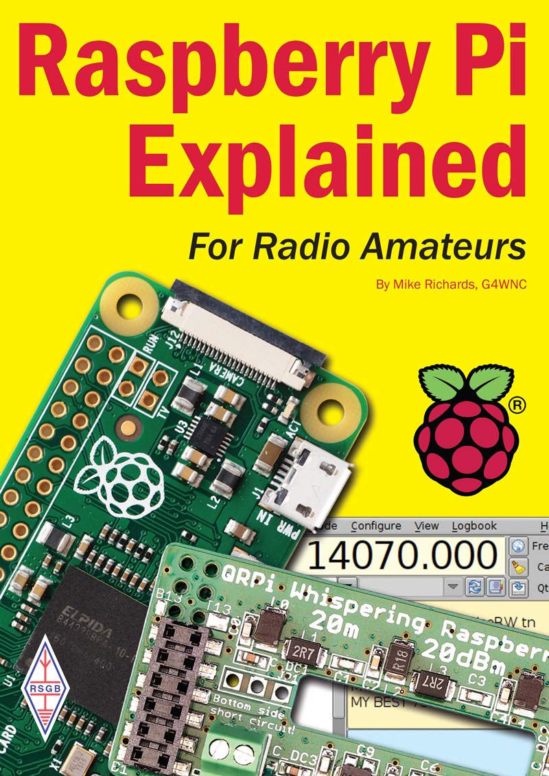 Raspberry Pi Explained: for Radio Amateurs eBook : Richards, Mike ...