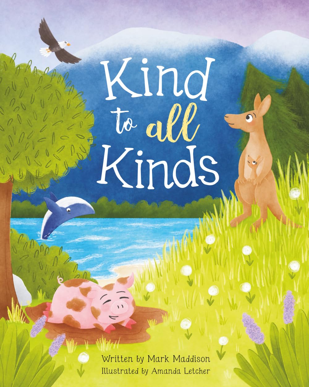 Kind to All Kinds : Maddison, Mark, Letcher, Amanda: Amazon.co.uk: Books
